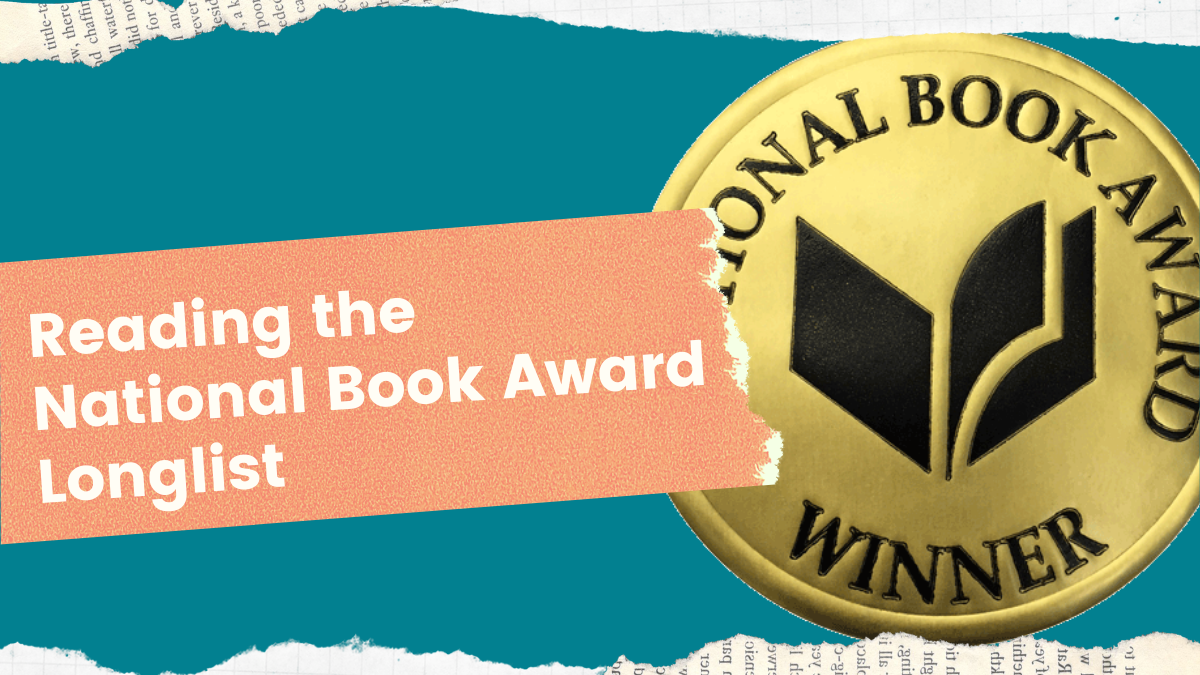 Reading the National Book Award Longlist – Bookishly Bright