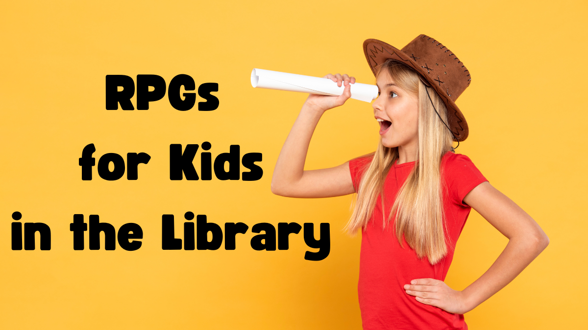 Collaborative Storytelling and RPGs for Kids in the Library ...